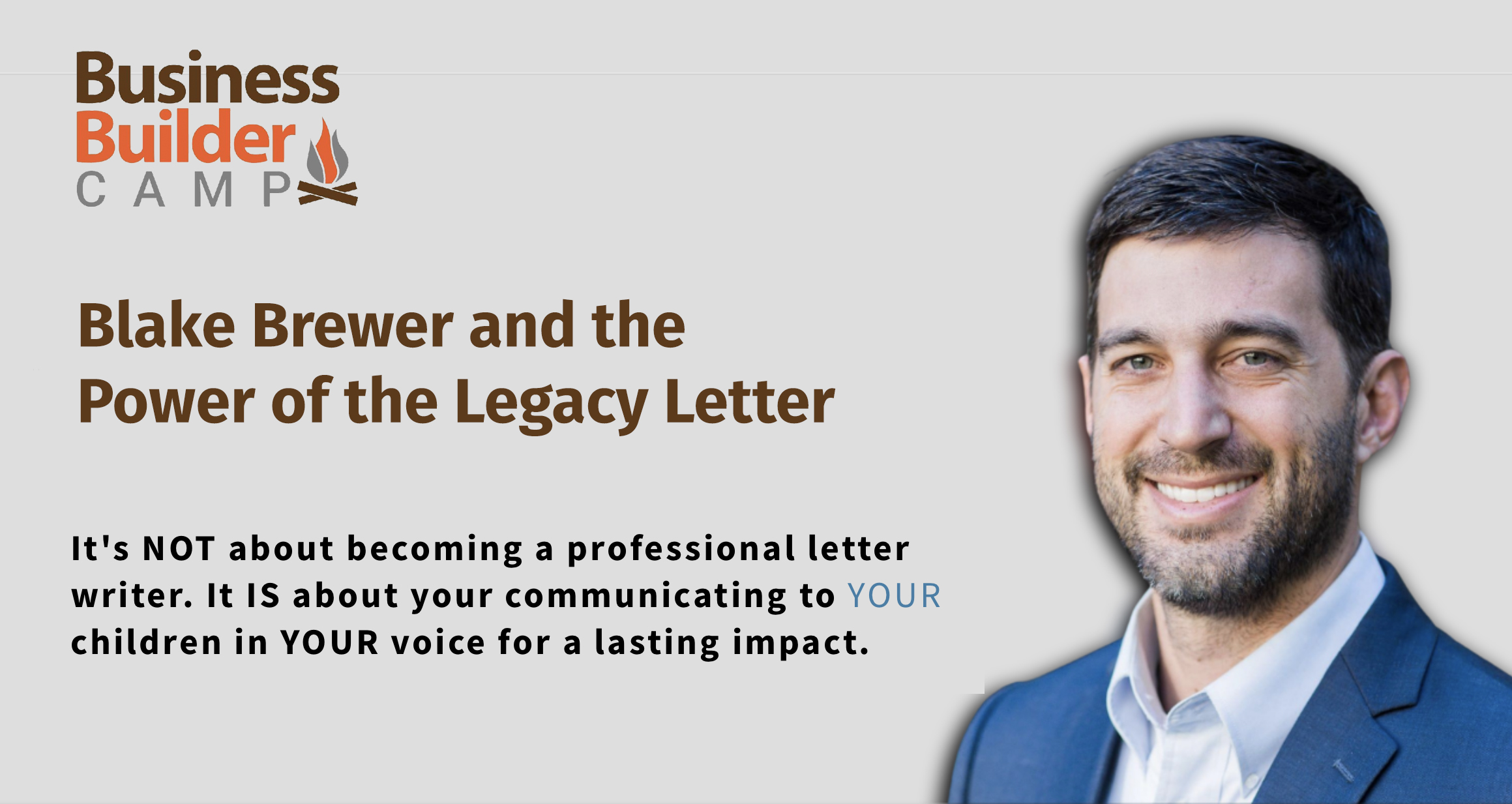 The Power of a Legacy Letter - Business Builder Camp