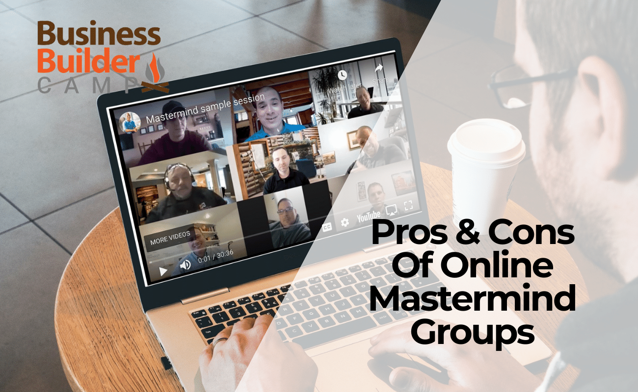 Pros & Cons Of Online Mastermind Groups - Business Builder Camp